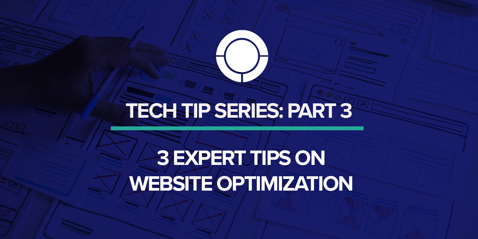 3 Expert Tips on Website Optimization 3 Expert Tips on Website Optimization